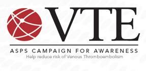 Venous Thromboembolism (VTE) Awareness Campaign | ASPS